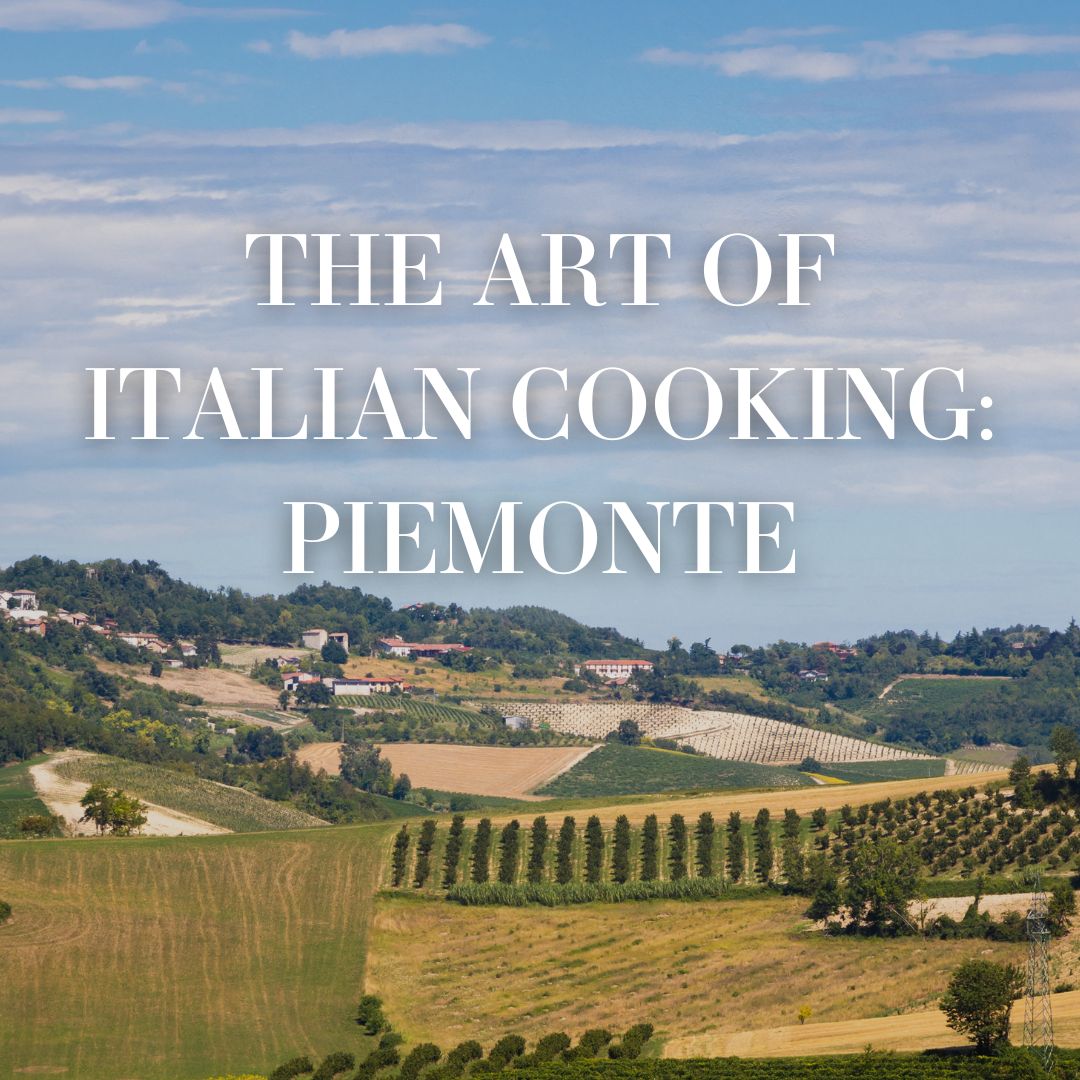 The Art of Italian Cooking: Piemonte Class | Basilico Ristorante Italiano
